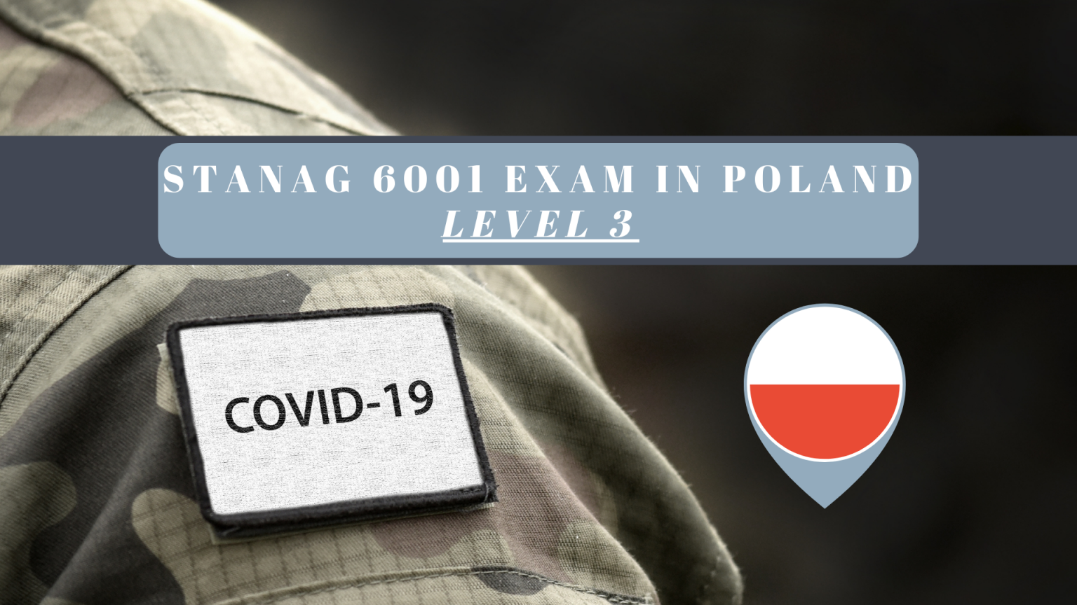 STANAG LEVEL 3 SPEAKING EXAM in Poland (COVID-19 pandemic edition ...